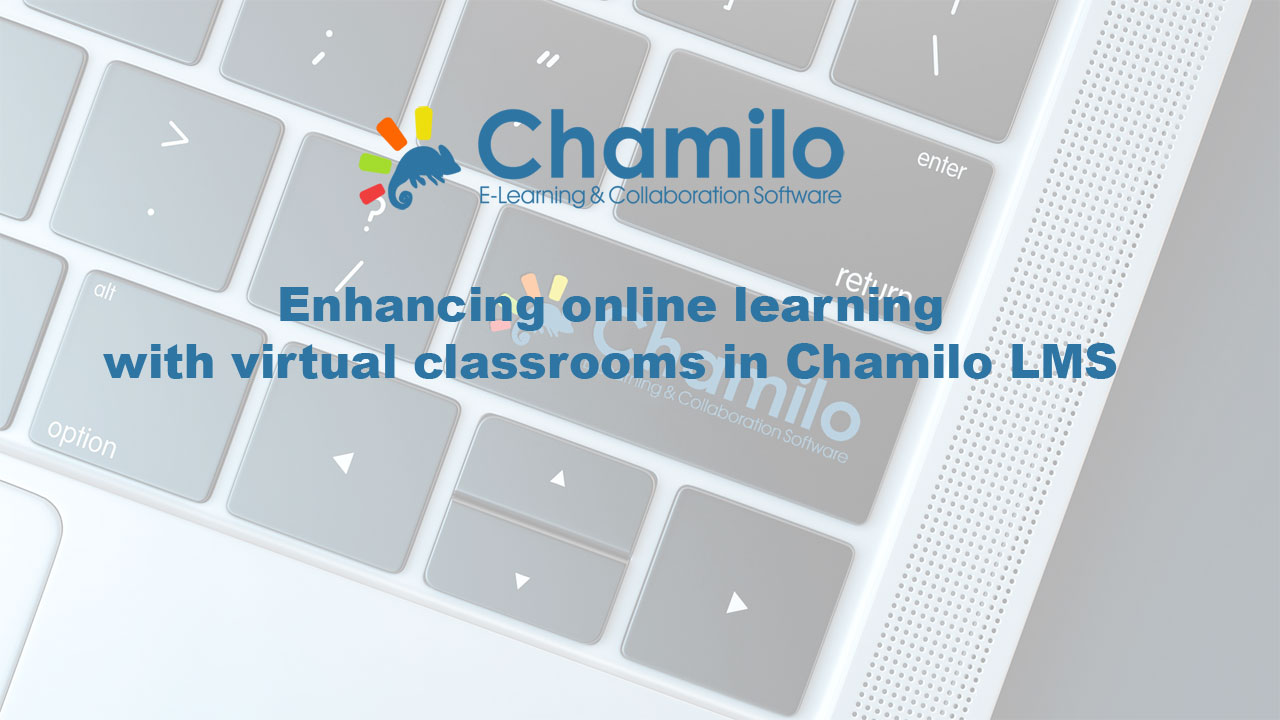 Enhancing online learning with virtual classrooms in Chamilo LMS | BeezNest